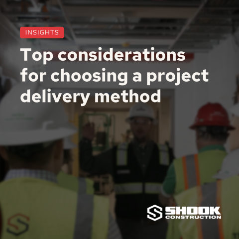 Top Considerations For Choosing A Project Delivery Method Shook